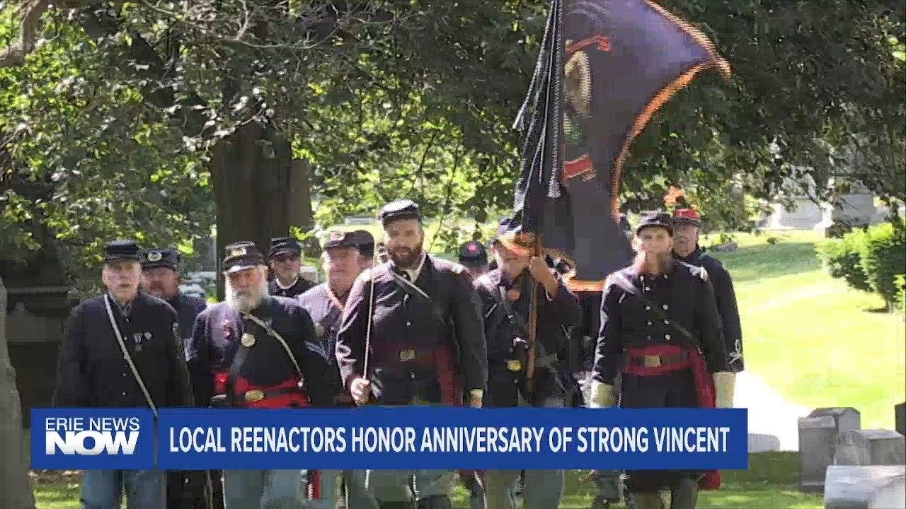 Local Reenactors Honor Anniversary of Strong Vincent - Erie News Now ...