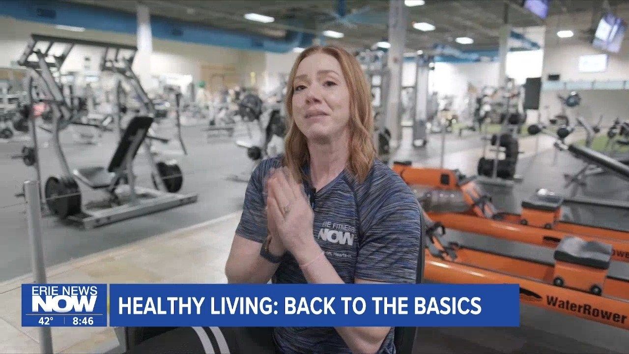 Healthy Living: Back to the Basics - WENY News