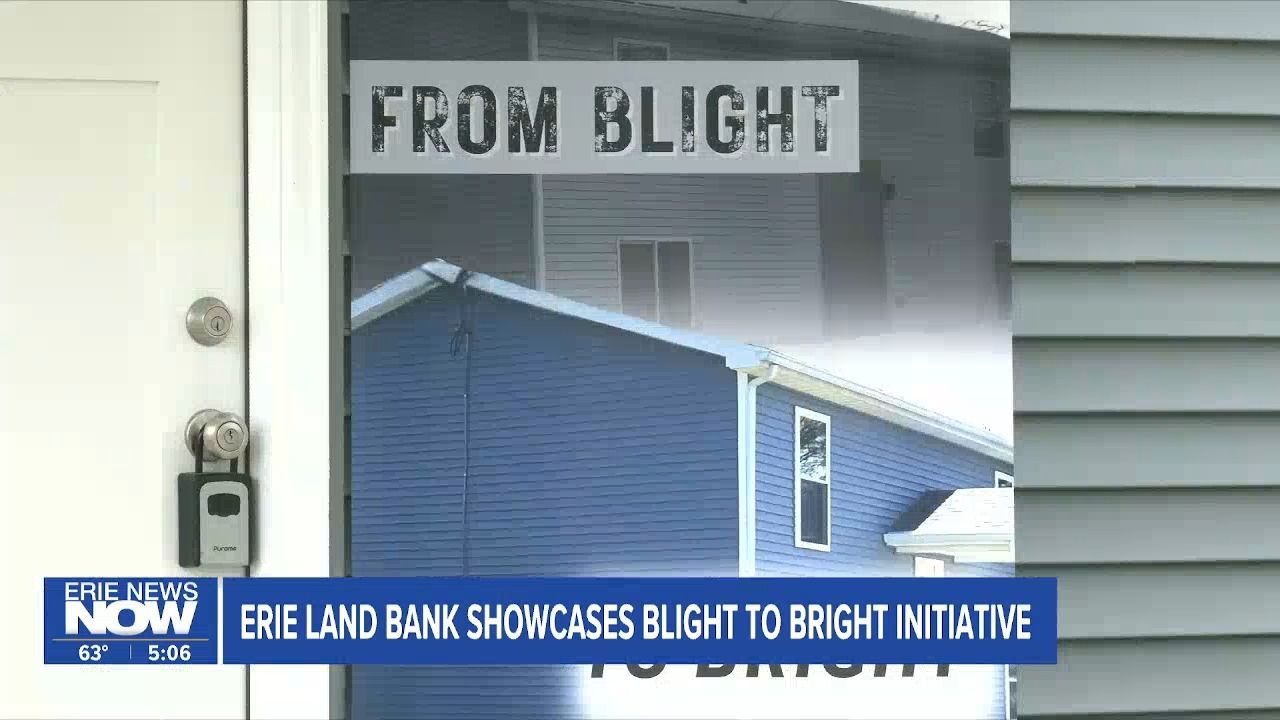 Erie Land Bank Highlights Blight to Bright Initiative - Erie News Now | WICU and WSEE in Erie, PA